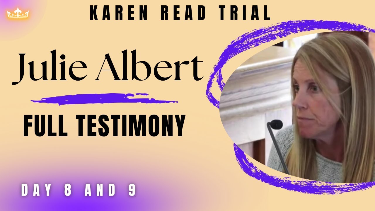 Julie Albert FULL Testimony | Karen Read Trial Day 8 and Day 9 # ...