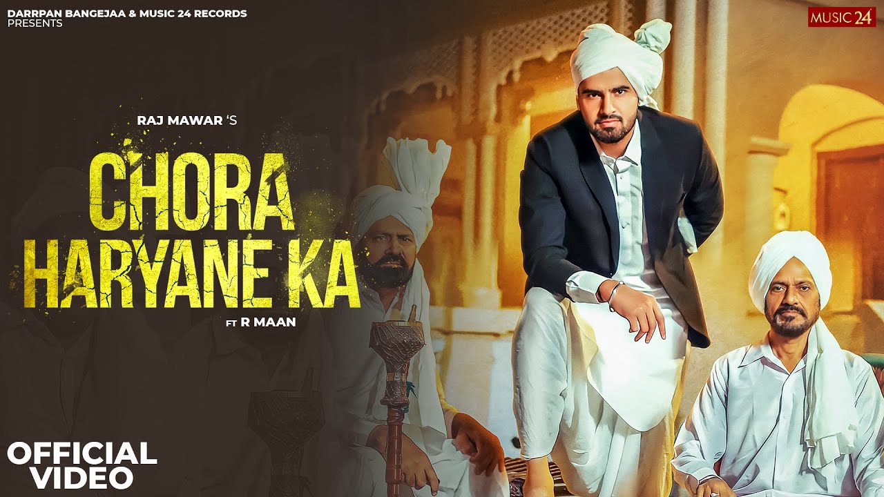 Chora M Haryane Ka (Official Video) Raj Mawar | R Maan | New Haryanvi ...