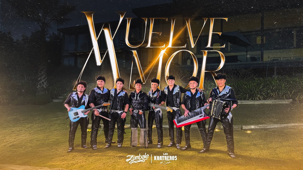 Grupo Zúmbale Primo, Los Kuatreros Del Sur - Vuelve Amor (Video Oficial ...