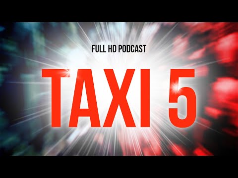 podcast: Taxi 5 (2018) - HD Full Movie Podcast Episode | Film Review