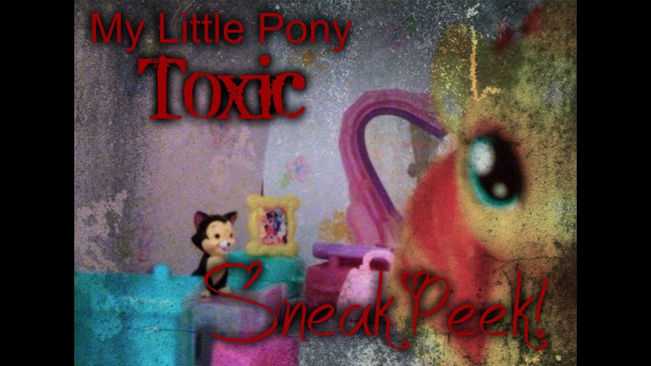 MLP: Toxic ☆ {Sneak Peek #1} - YouTube