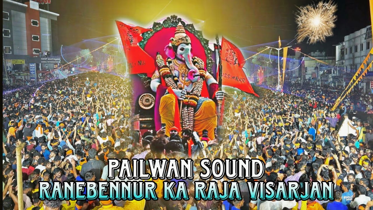 Pailwan Sound Solapur / Ranebennur Ka Raja Visarjan / Ganesh Visarjan ...