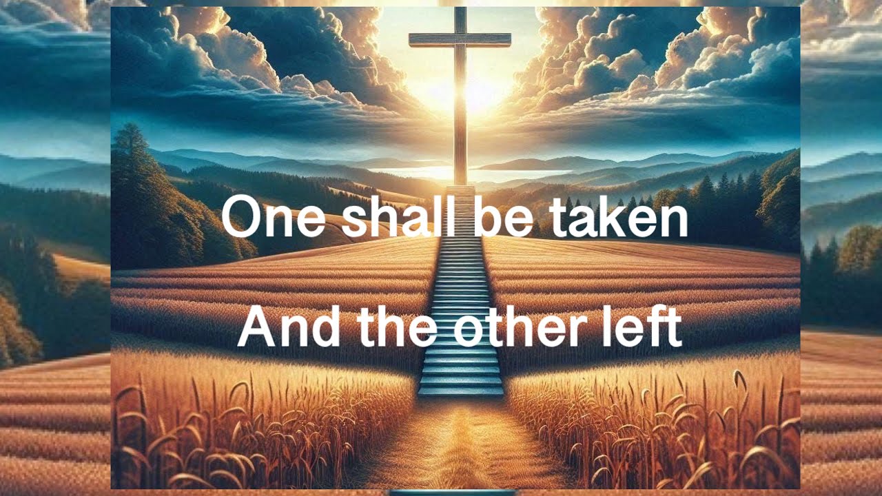 One shall be taken and the other left - YouTube