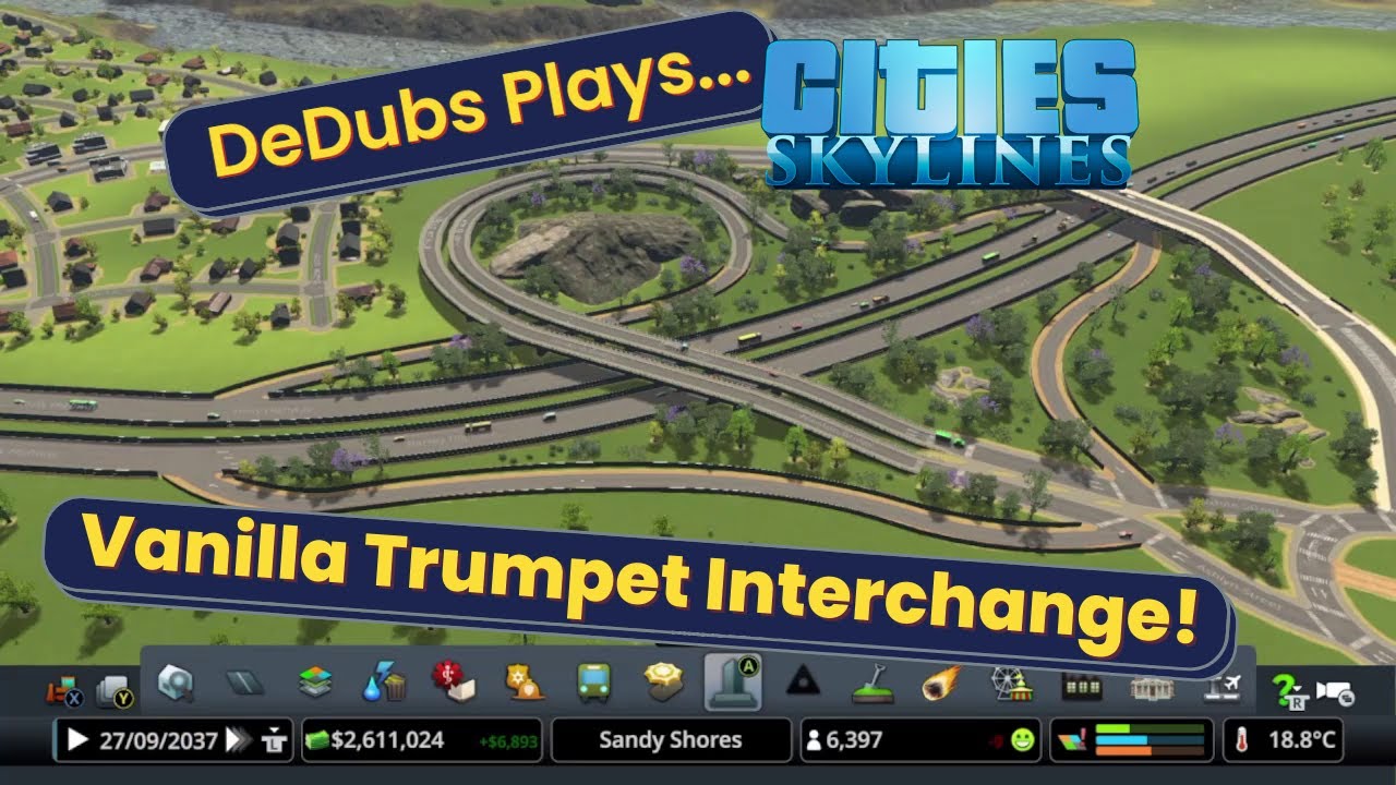 DeDubs Plays Cities Skylines Episode 8: Trumpet Interchange - YouTube