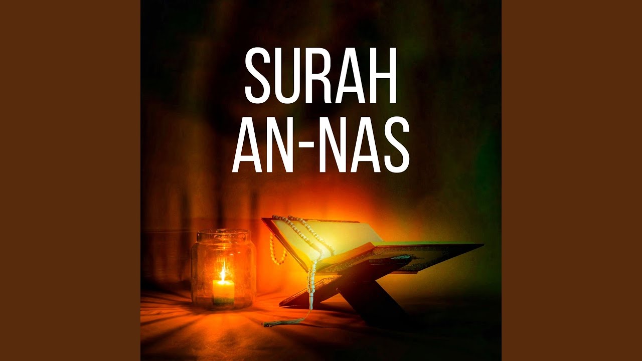 Surah An-Nas - YouTube Music