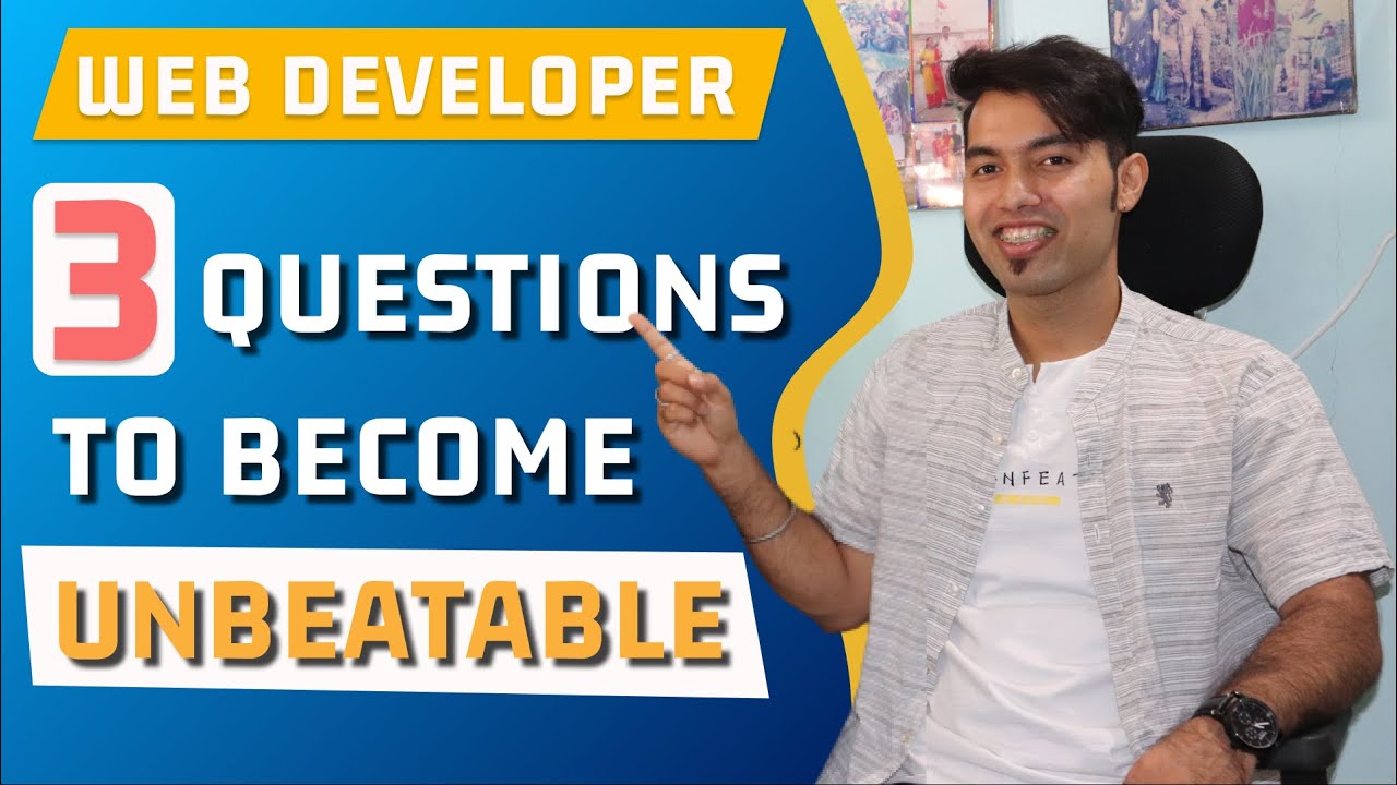 Want Success as a WEB DEVELOPER, Ask These 3 Questions to Yourself 🔥100 ...