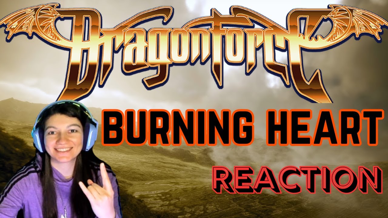 First Reaction to DRAGONFORCE!!! "Burning Heart" - YouTube