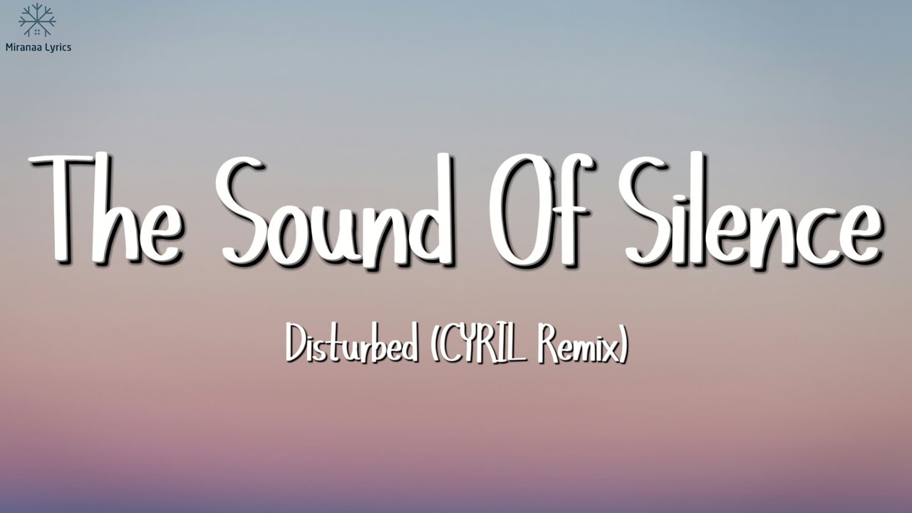 Disturbed - The Sound Of Silence (CYRIL Remix) (Lyrics) - YouTube
