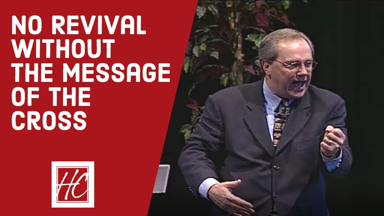 No Revival Without the Message of the Cross - YouTube