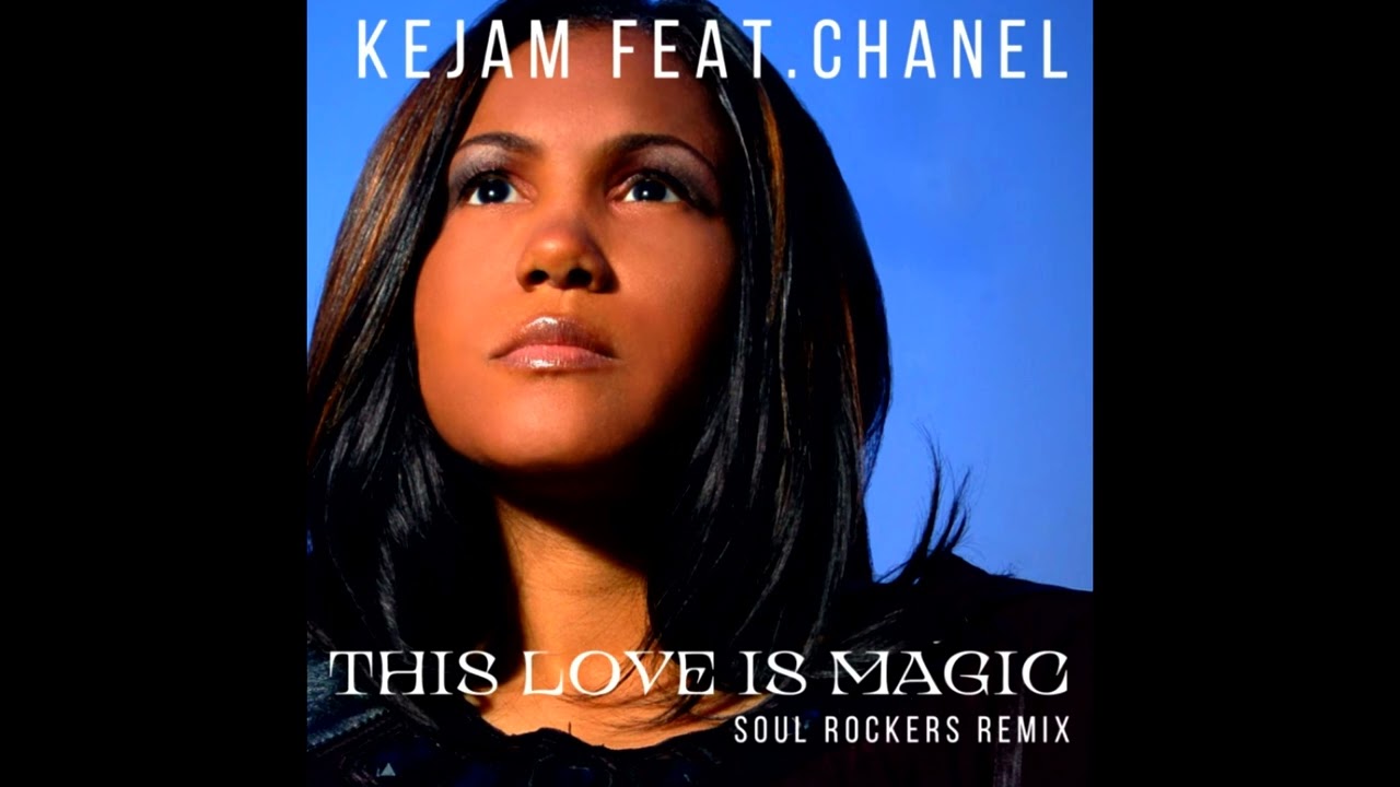 ( This Love Is Magic ) Chanel Perry & Kejam - YouTube
