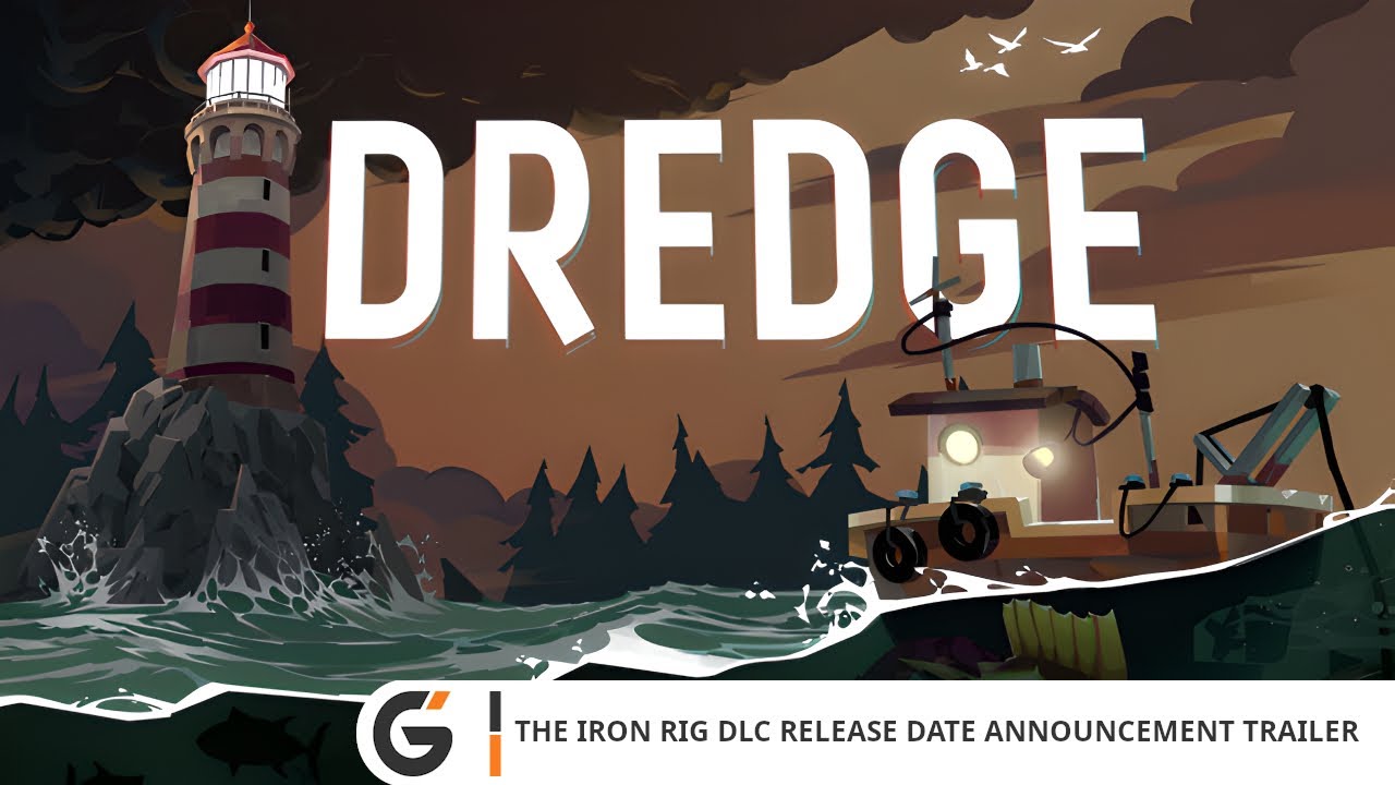 DREDGE - The Iron Rig DLC Release Date Announcement trailer - YouTube