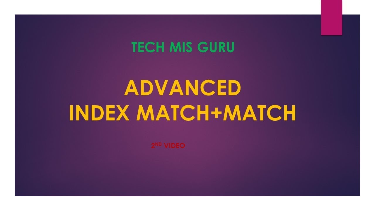 ADVANCED INDEX MATCH MATCH FUNCTION YouTube ADVANCED INDEX MATCH MATCH FUNCTION YouTube