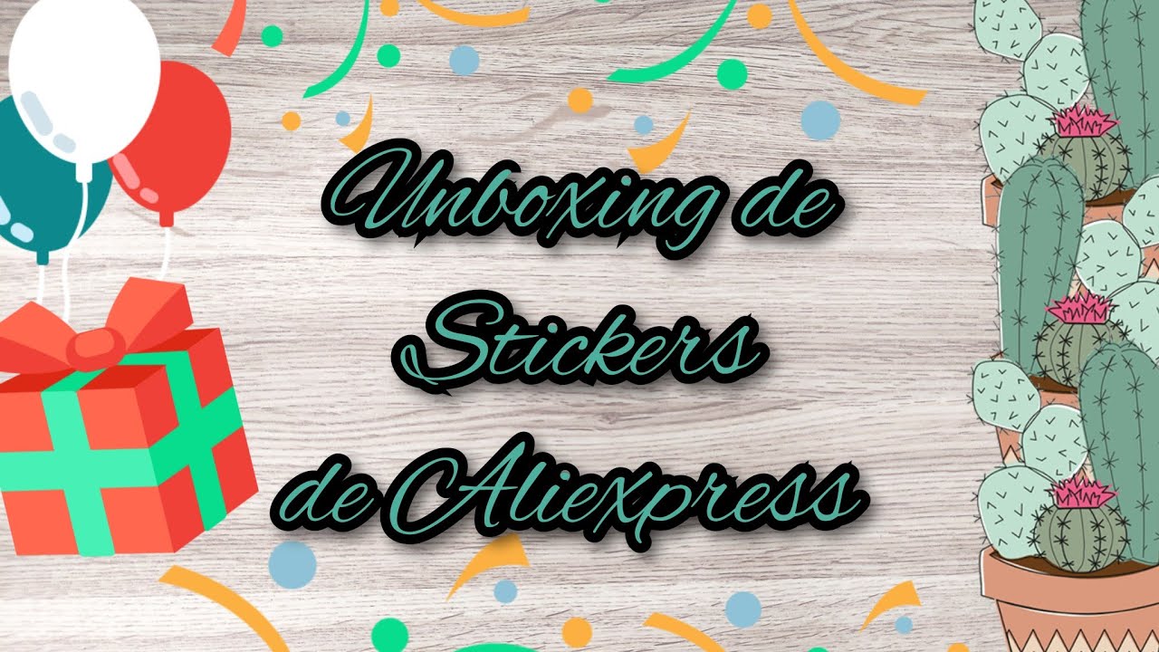 📦💮 Unboxing de Stickers de Aliexpress 🍁🍂🎄⛄ - YouTube