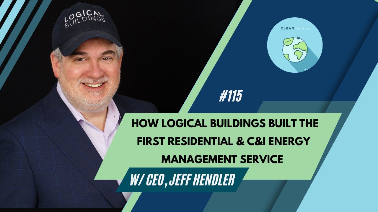#115 - How Logical Buildings Built the 1st Residential & C&I Energy Mgt ...