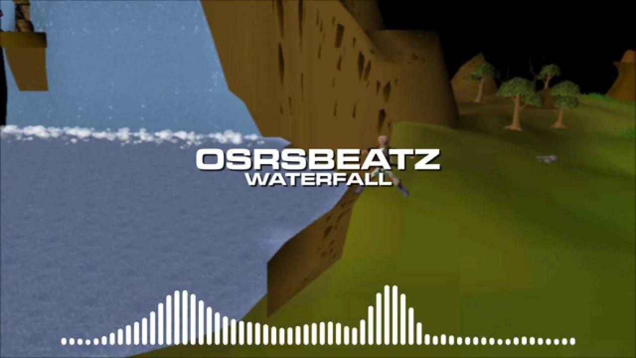 Runescape 07 - Waterfall (Trap Remix) - YouTube