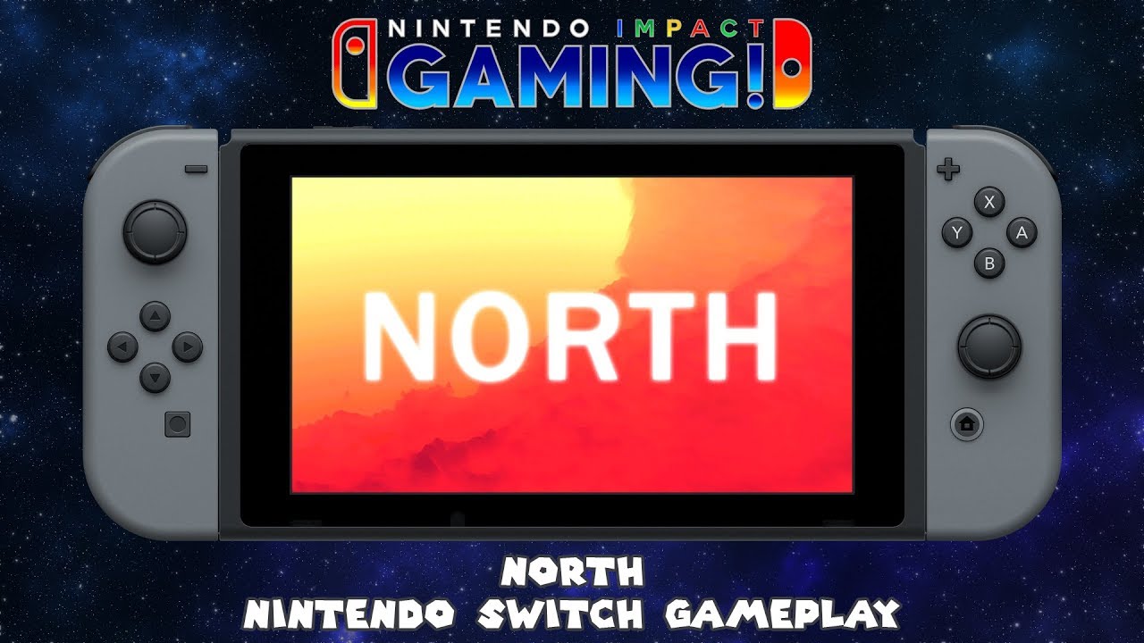 North | Nintendo Switch Gameplay - YouTube