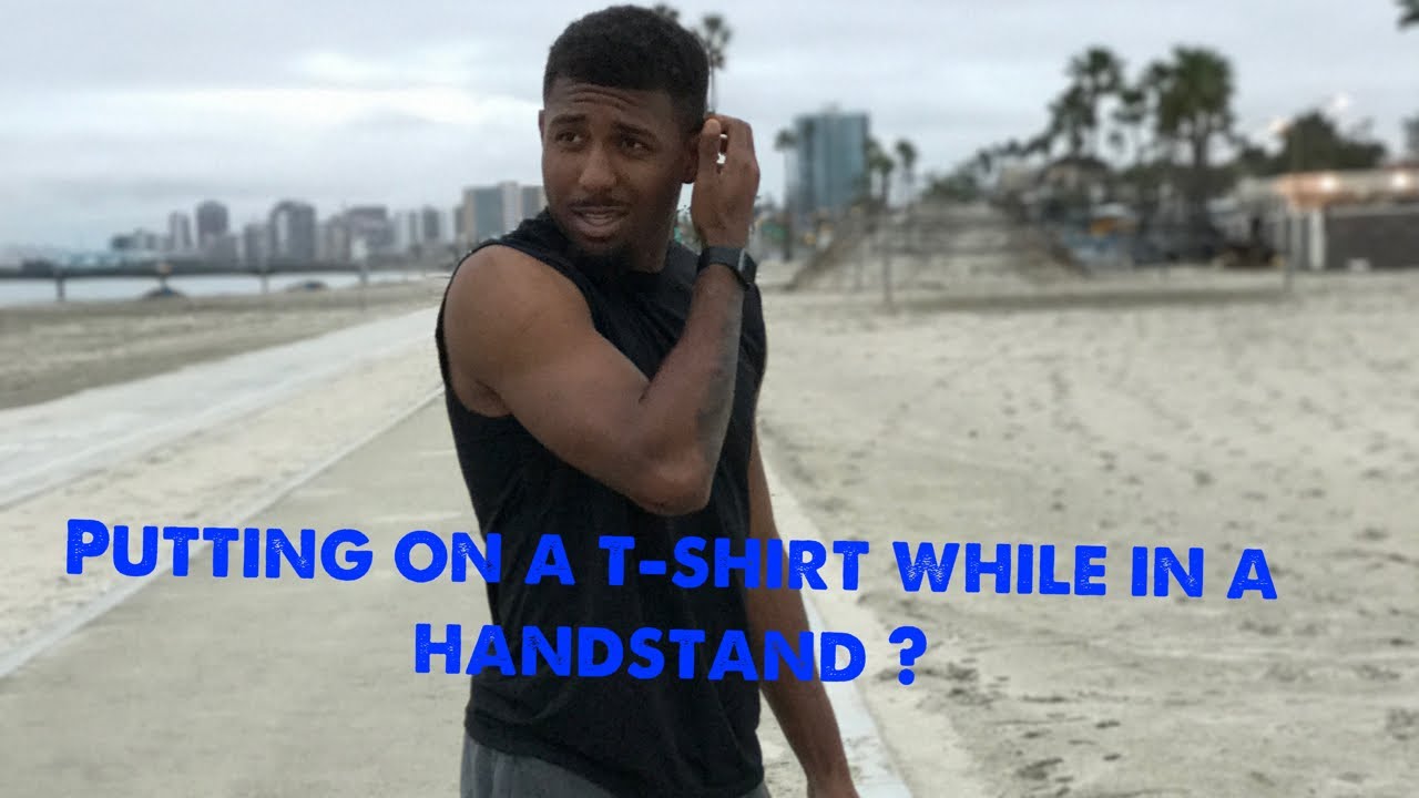 Handstand T-shirt Challenge Almost Gone Wrong - YouTube