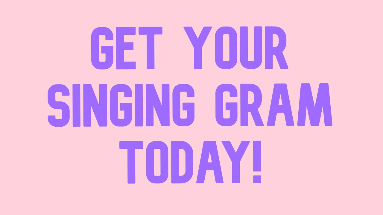 Send a Singing Gram! - YouTube