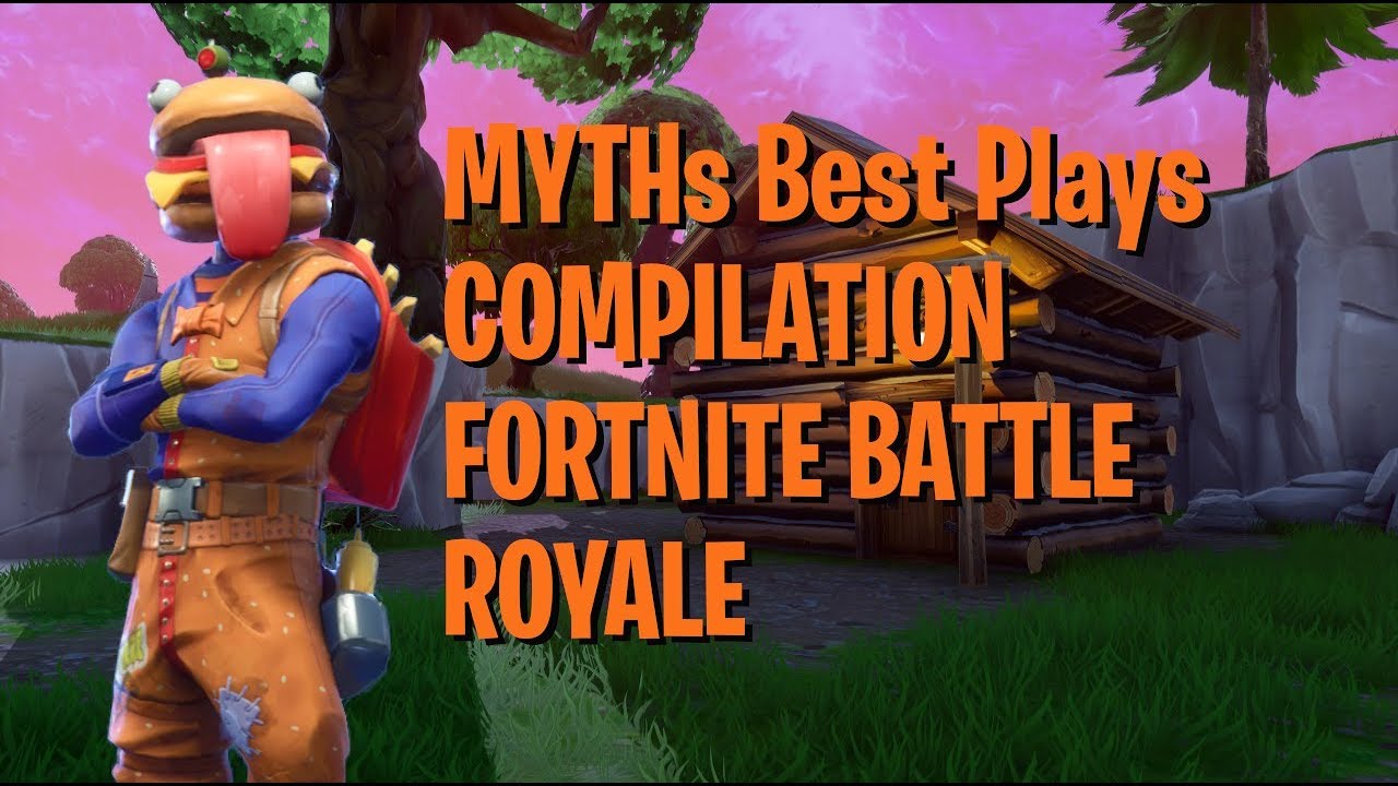 MYTH Best Plays Compilation Fortnite Battle Royale - YouTube