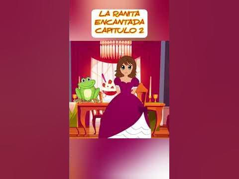 Rana Encantada capitulo 2 - YouTube