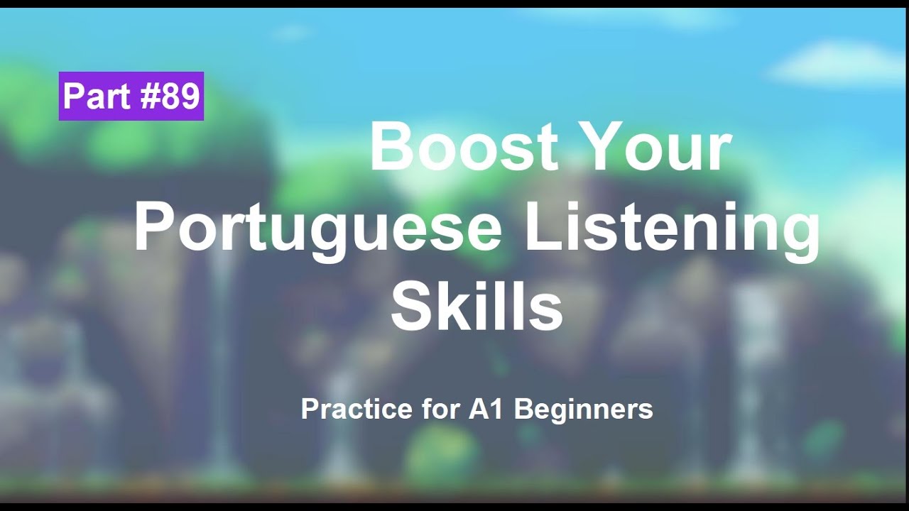 Improve Your Portuguese Listening Skills: A1 Beginner Level Practice ...