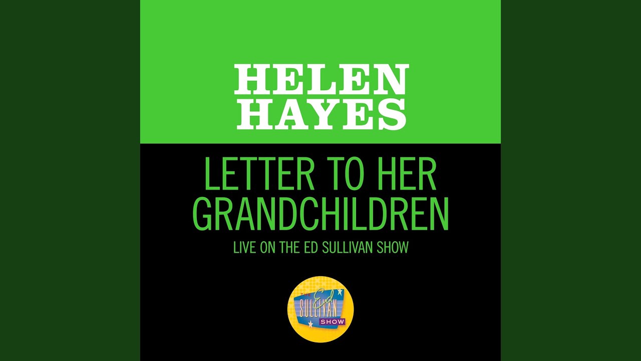 Letter To Her Grandchildren (Live On The Ed Sullivan Show, October 27 ...