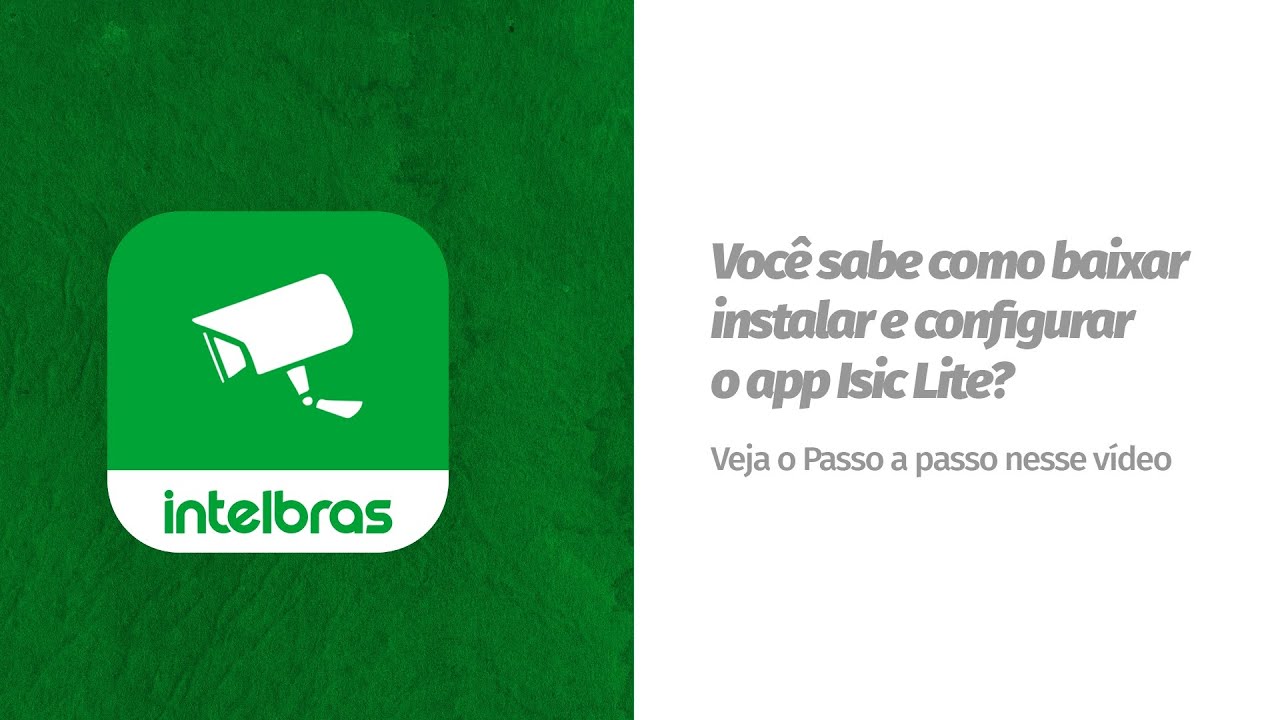 Como baixar e cadastrar app Intelbras|ISIC LITE - YouTube