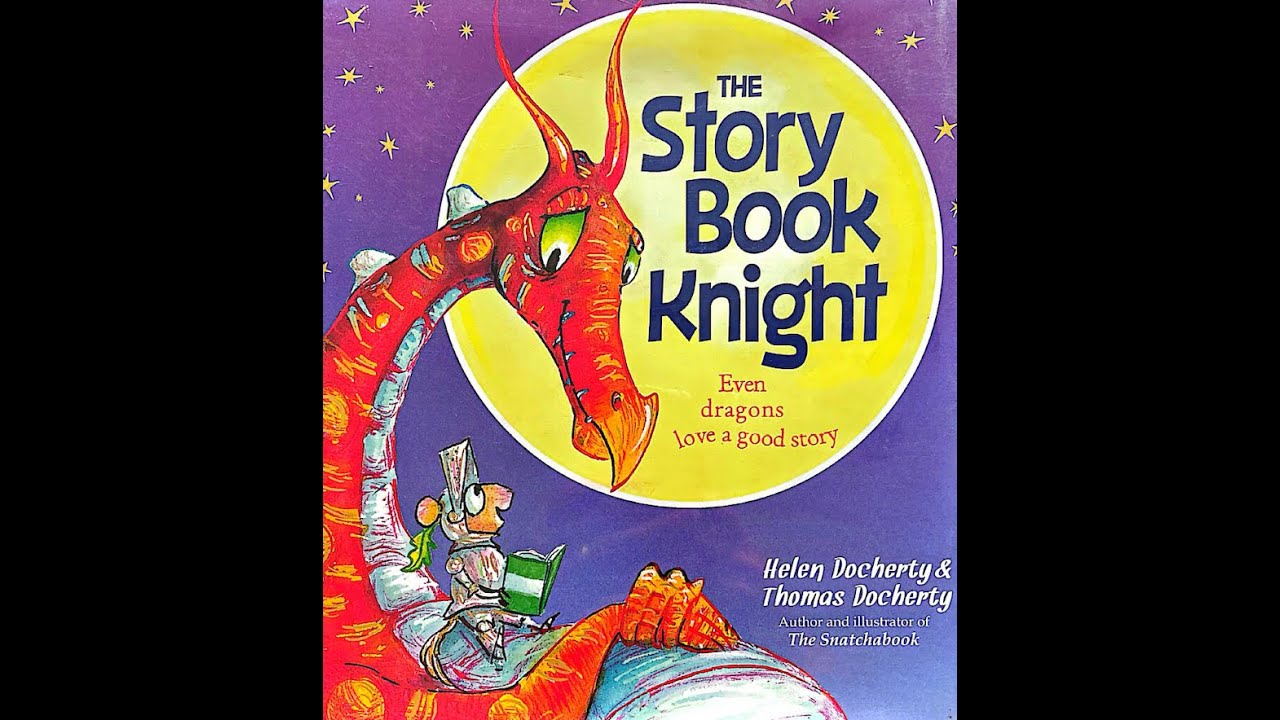 The Story Book Knight (A Read Aloud in a British Accent) - YouTube