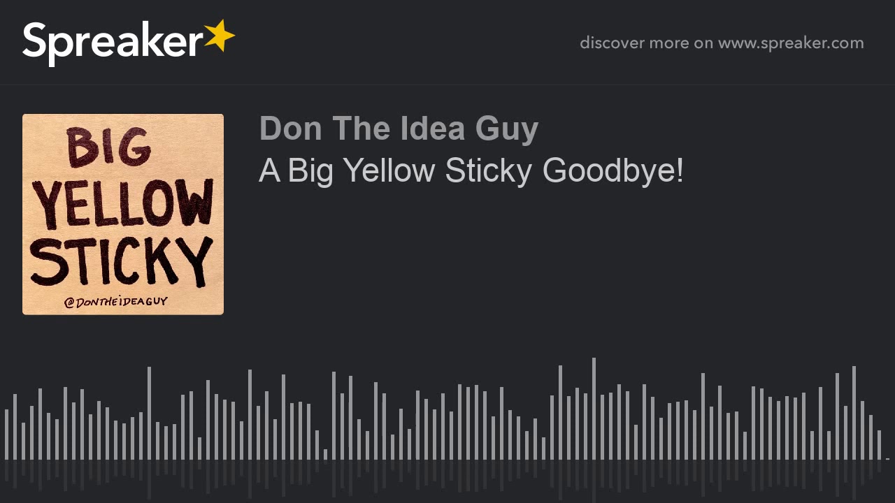 A Big Yellow Sticky Goodbye! - YouTube