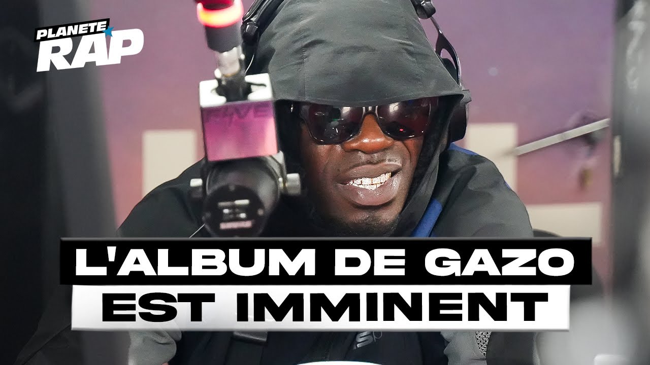 L'ALBUM DE GAZO EST IMMINENT ! #PlanèteRap - YouTube
