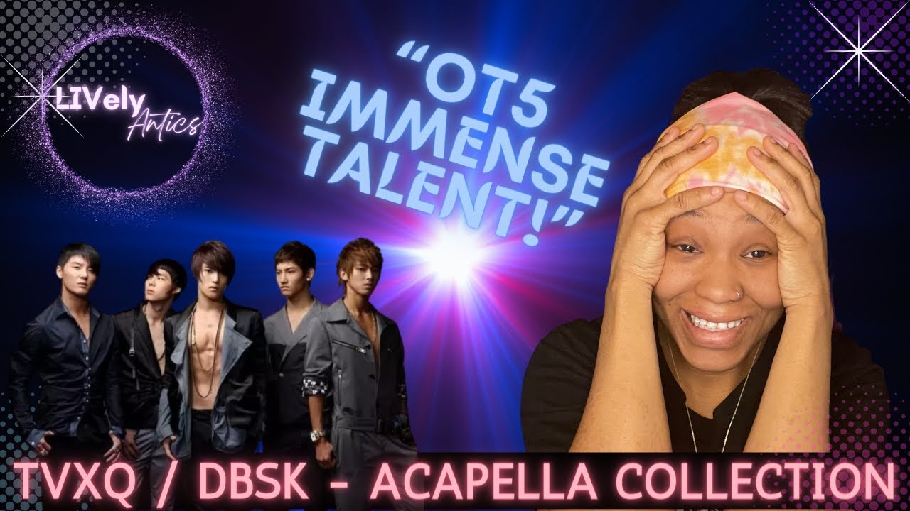 TVXQ!/DBSK Acapella Collection | A LIVelyAntics Reaction! - YouTube