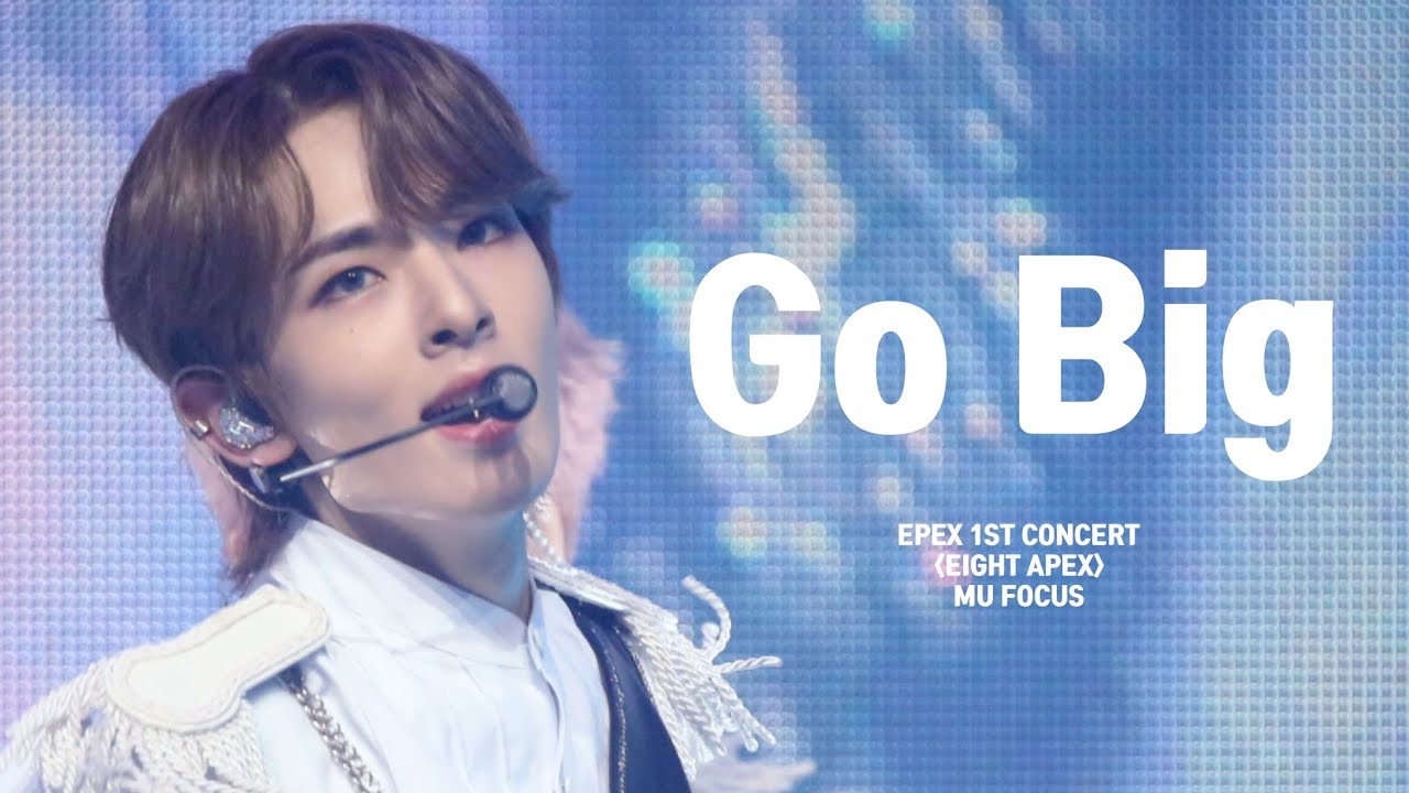 221119 EPEX 1st CONCERT 'EIGHT APEX' Go Big MU 뮤 FOCUS 4K 직캠 - YouTube