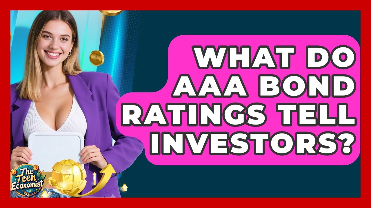 What Do AAA Bond Ratings Tell Investors? - The Teen Economist - YouTube