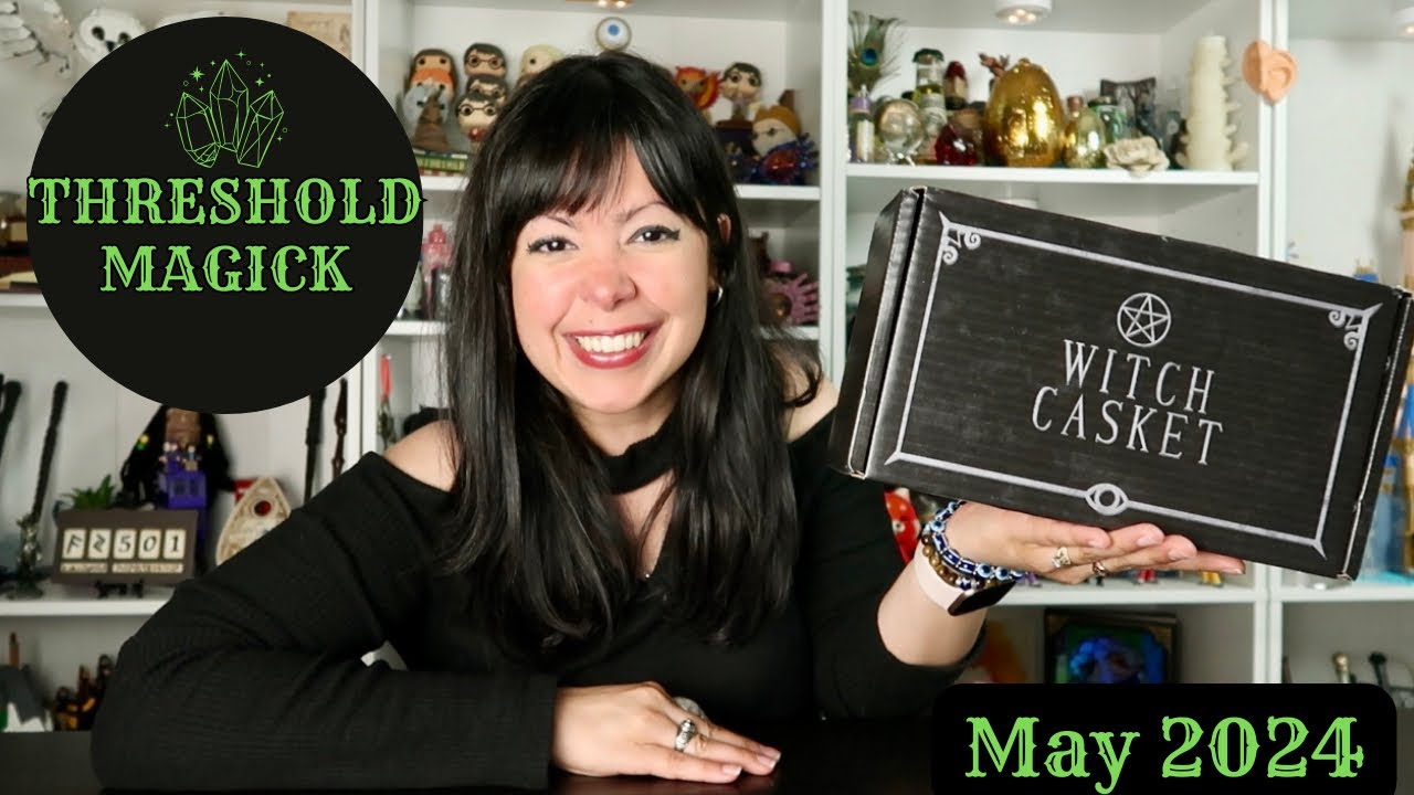 WITCH CASKET Unboxing | May 2024 | THRESHOLD MAGICK💚 - YouTube