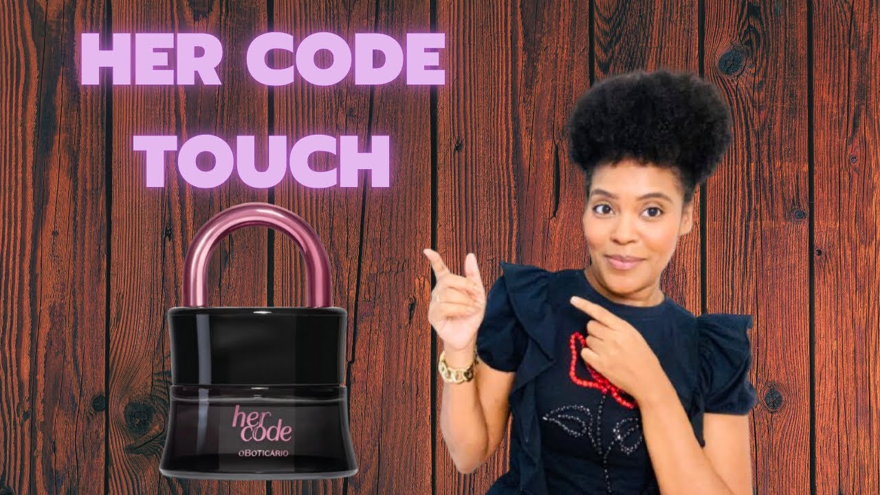 Her Code Touch!!! Será que é bom mesmo??? - YouTube