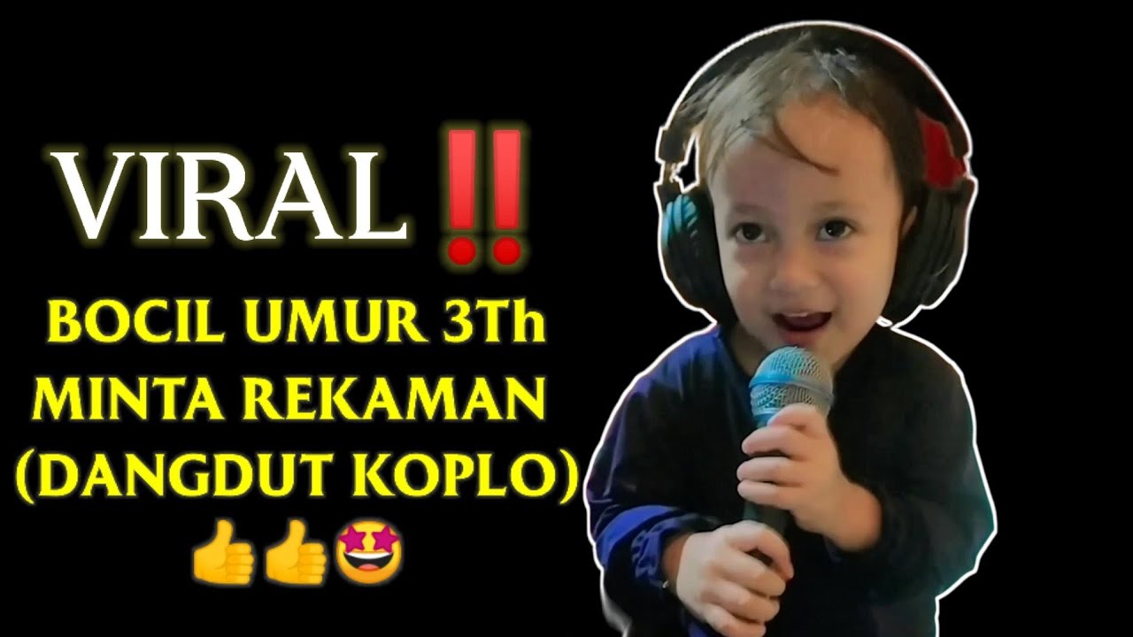 VIRAL‼️ BOCIL UMUR 3Th UDAH BERANI MINTA REKAMAN (DANGDUT KOPLO) SUARANYA MANTUUUL GAES..👍👍🤩 ...