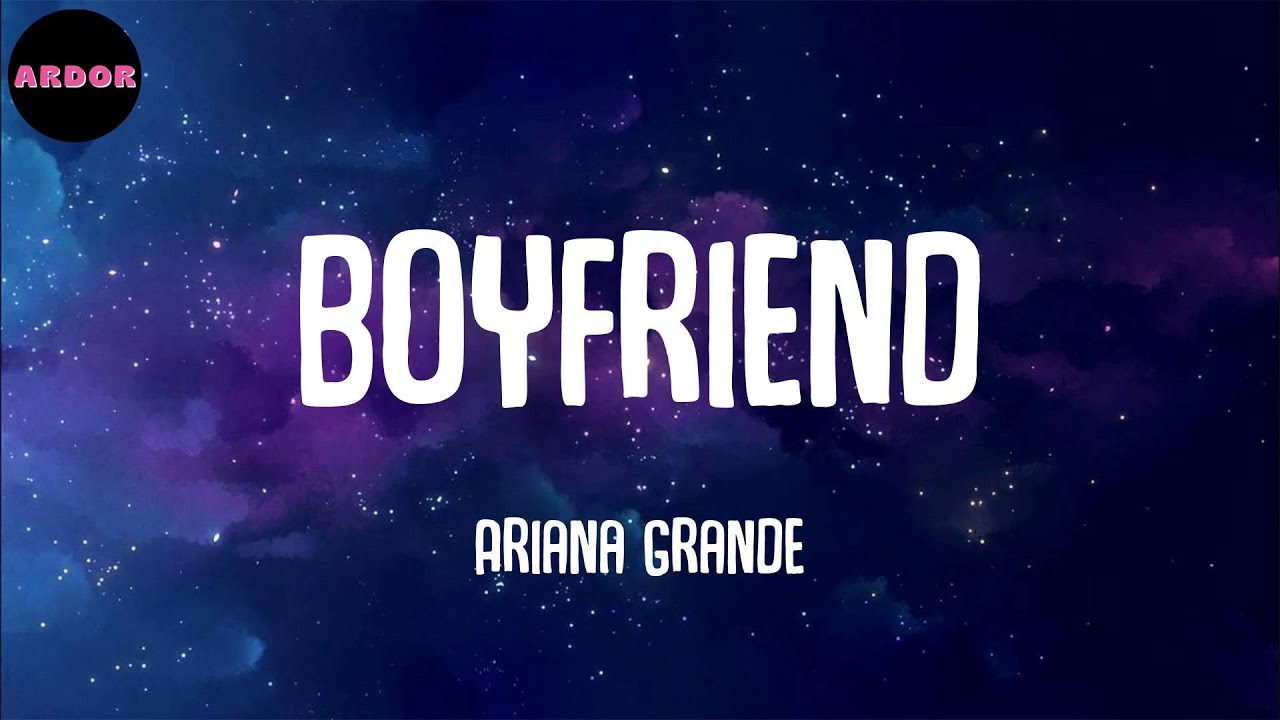Ariana Grande - boyfriend (with Social House) (Lyrics) - YouTube