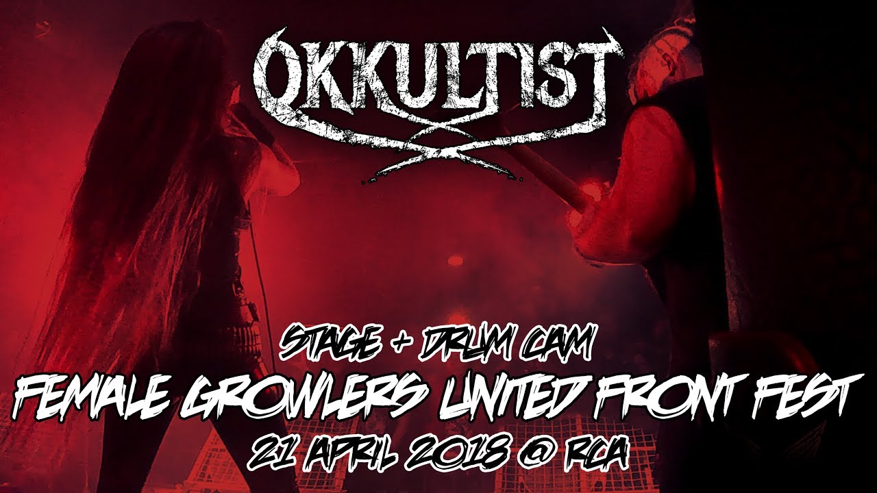 OKKULTIST | Female Growlers United Front Fest [FULL SHOW] Stage + Drum ...