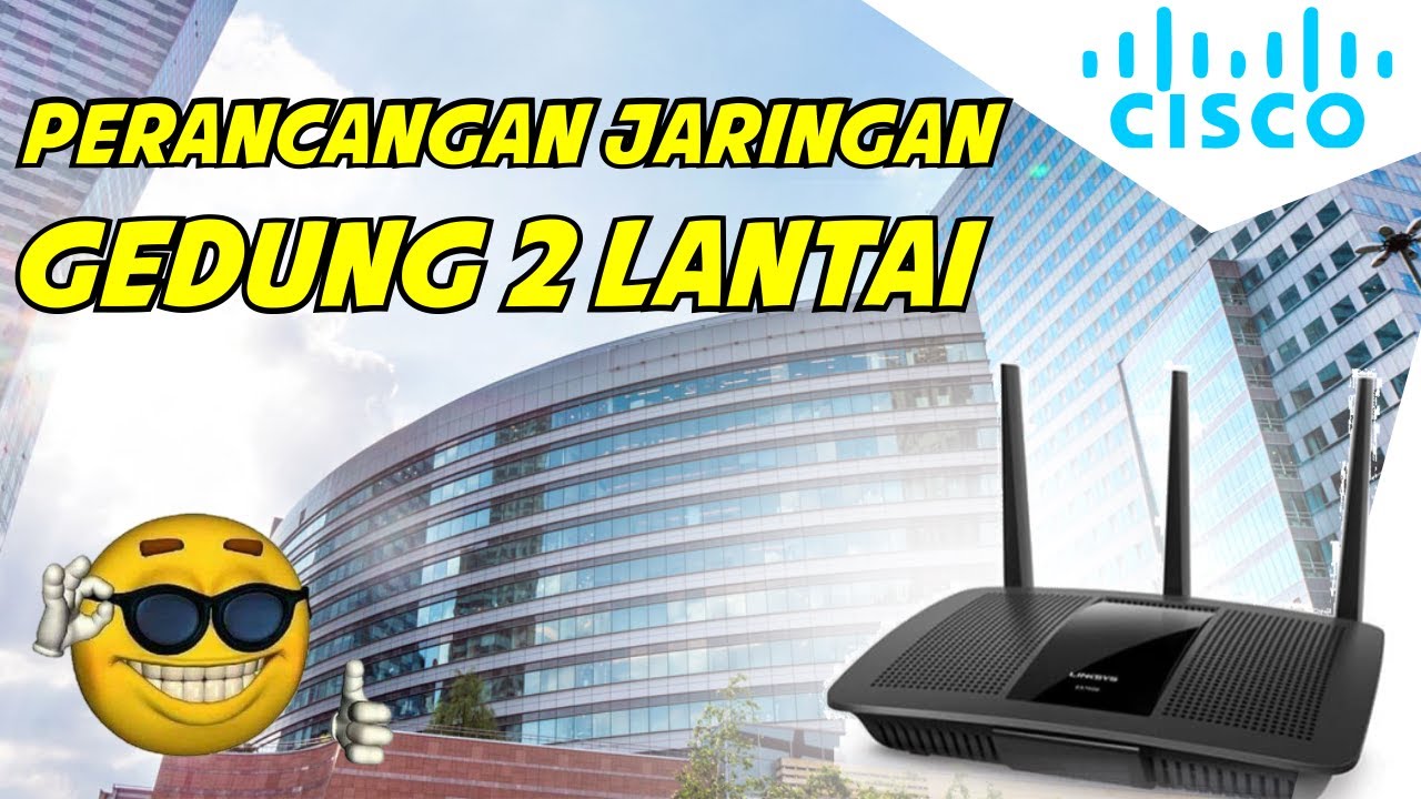 Tutorial Simulasi Jaringan Perusahaan Gedung 2 Lantai Menggunakan ...