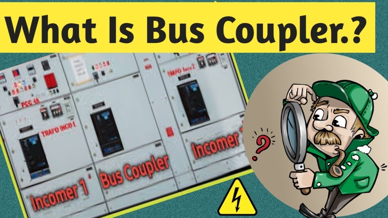 What is Bus Coupler Electrical Bus| Why we use Bus Coupler| Interview ...