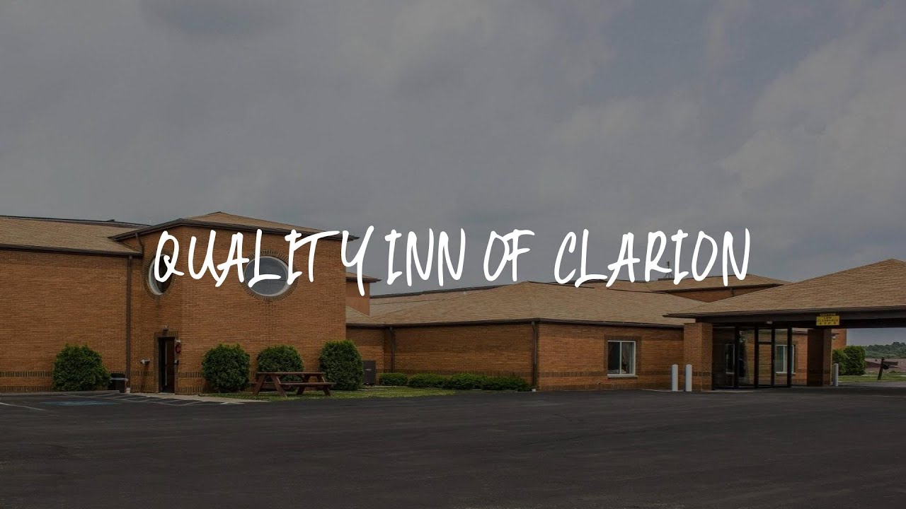 Quality Inn of Clarion Review - Clarion , United States of America ...