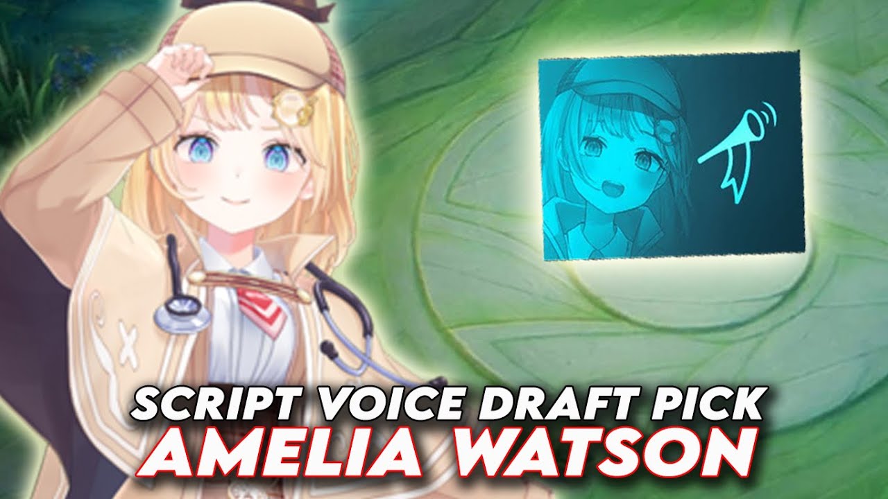 Script Announcer Voice Draft Pick Amelia Watson Full Pack Mobile ...