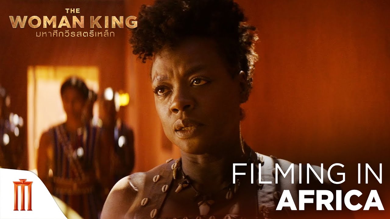 The Woman King | มหาศึกวีรสตรเหล็ก - Filming in Africa [ซับไทย] - YouTube