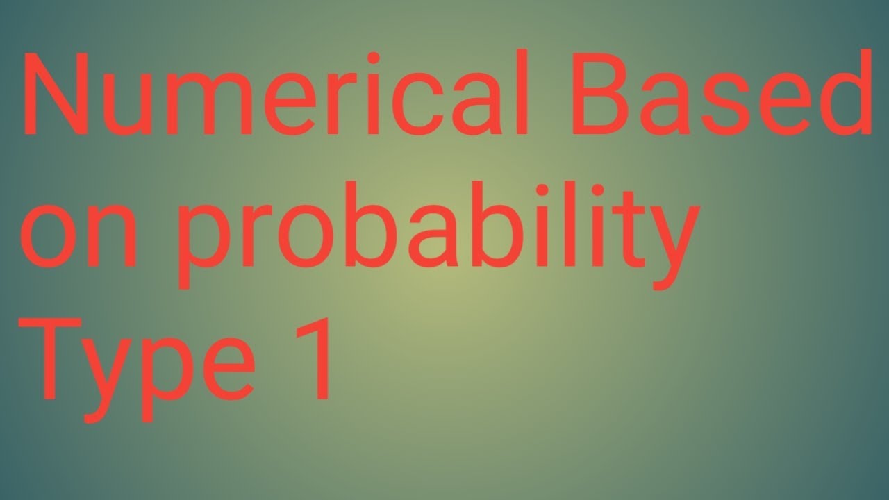 Probability And Statistics |Numerical Based on Probability Type 1| POU ...