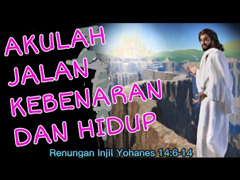 YESUS JALAN KEBENARAN DAN HIDUP - YouTube