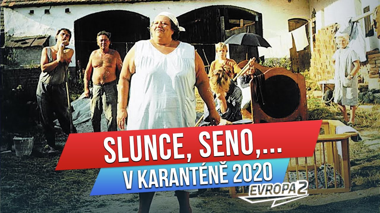 SLUNCE, SENO,...V KARANTÉNĚ 2020 - YouTube