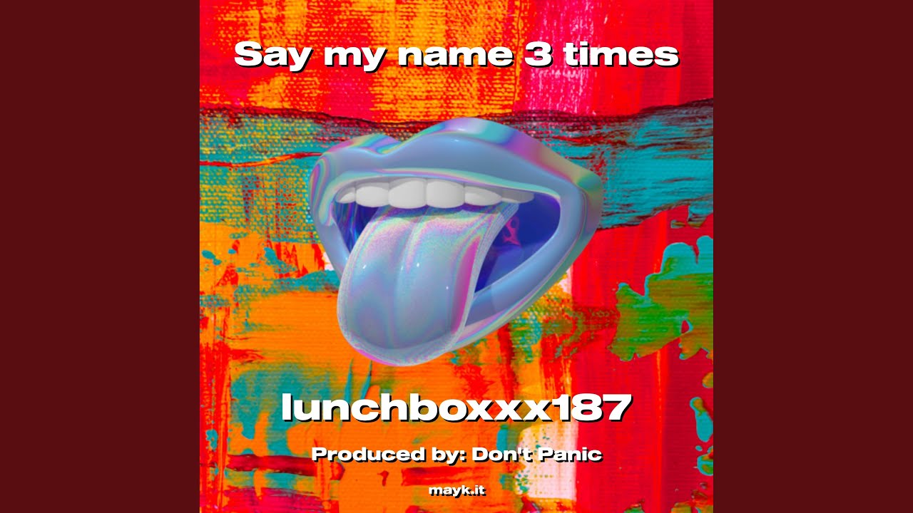 Say my name 3 times - YouTube