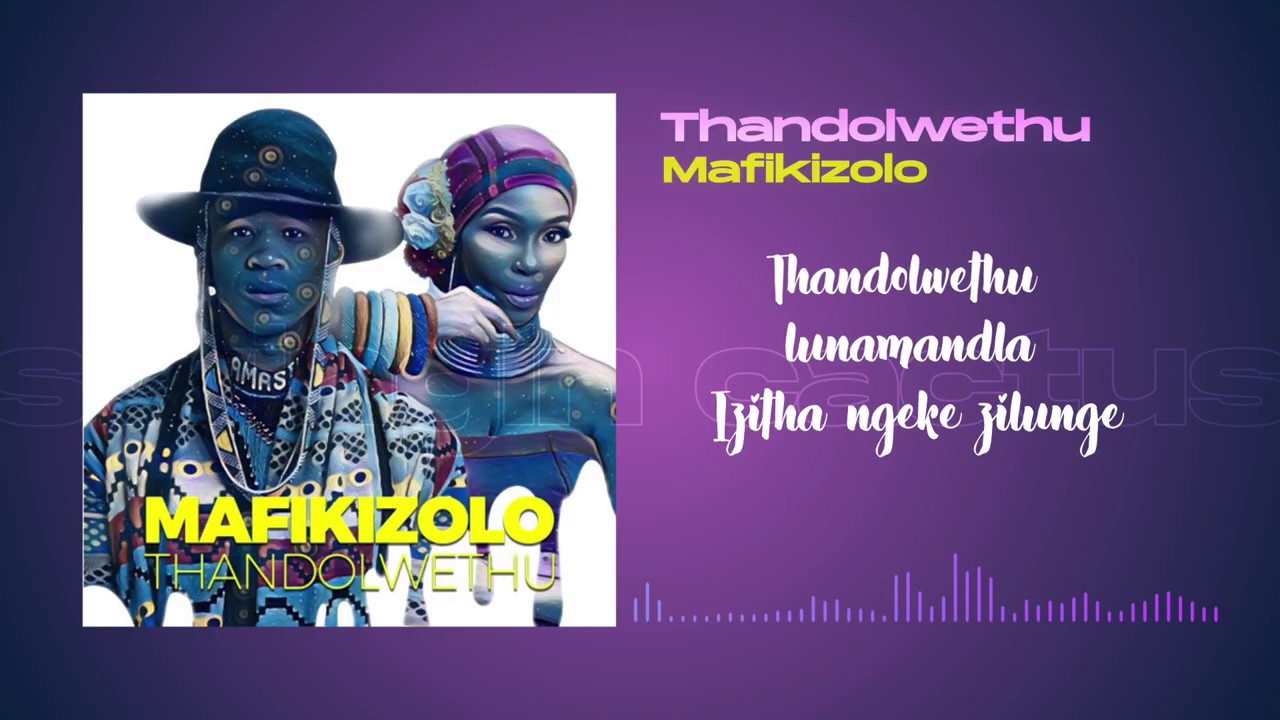 Mafikizolo - Thandolwethu (Lyric Video) - YouTube