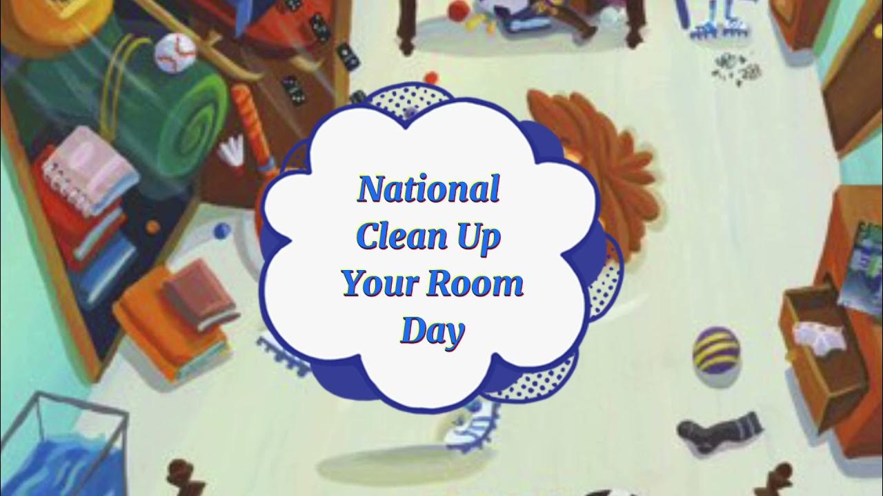 May 10 - National Clean Up Your Room Day | Spring Cleaning | Organizing ...