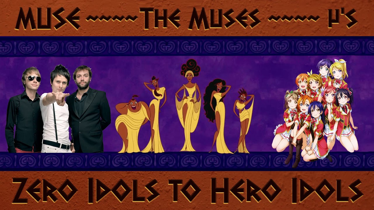 The Muses vs. μ's vs. Muse - Zero Idols to Hero Idols - YouTube Music